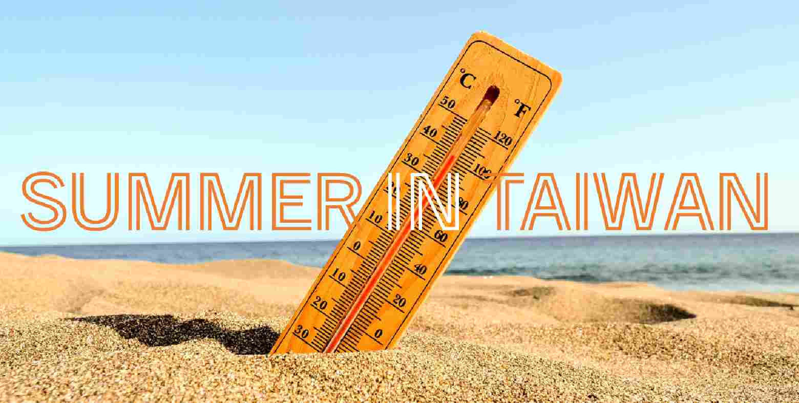How to Survive Taiwan’s Hot and Humid Summers | Taiwan Gold Card